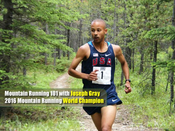 Interview with Joseph Gray 2016 Mountain Running World Champion – The ...